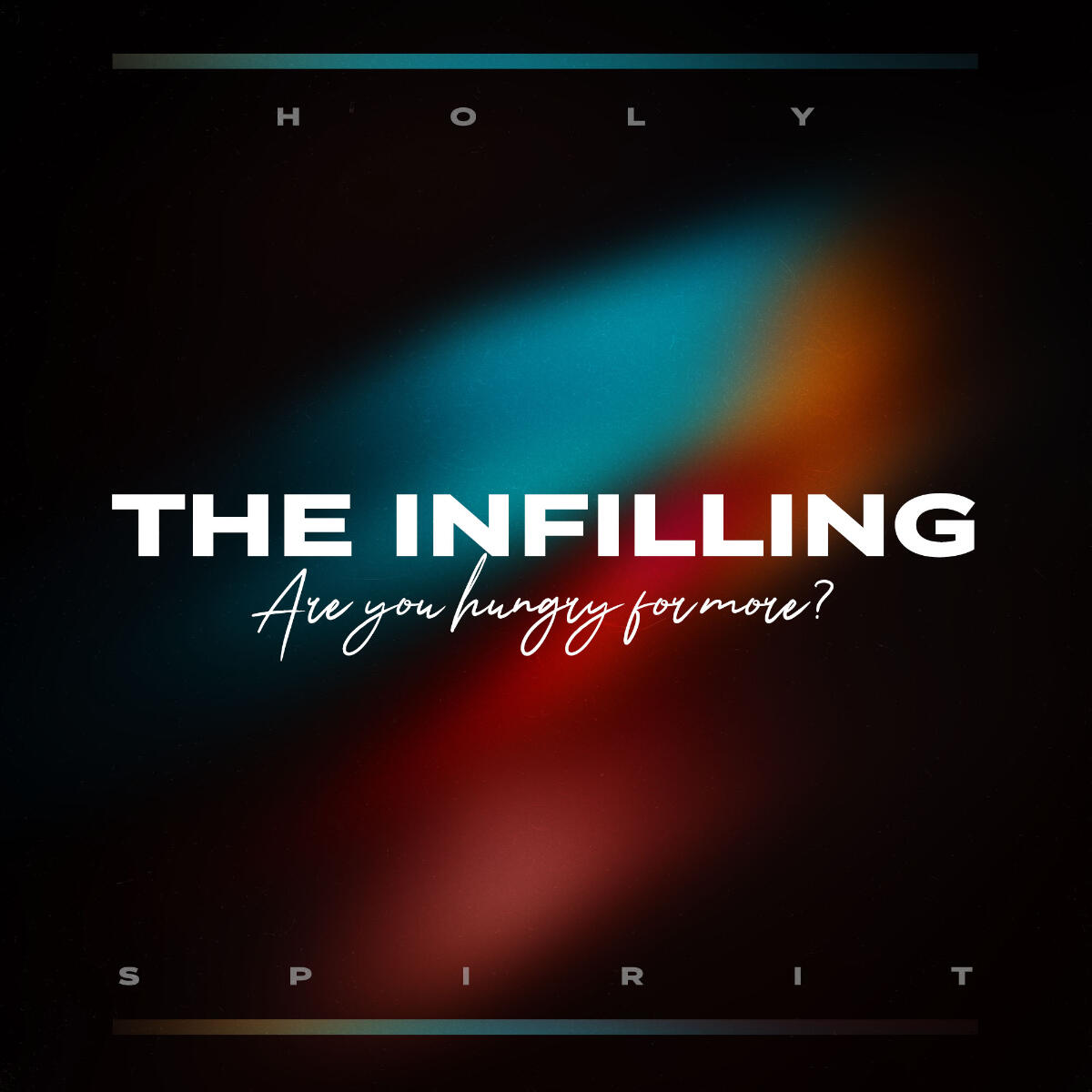 Joy Church - Audio Teaching Series - The Infilling